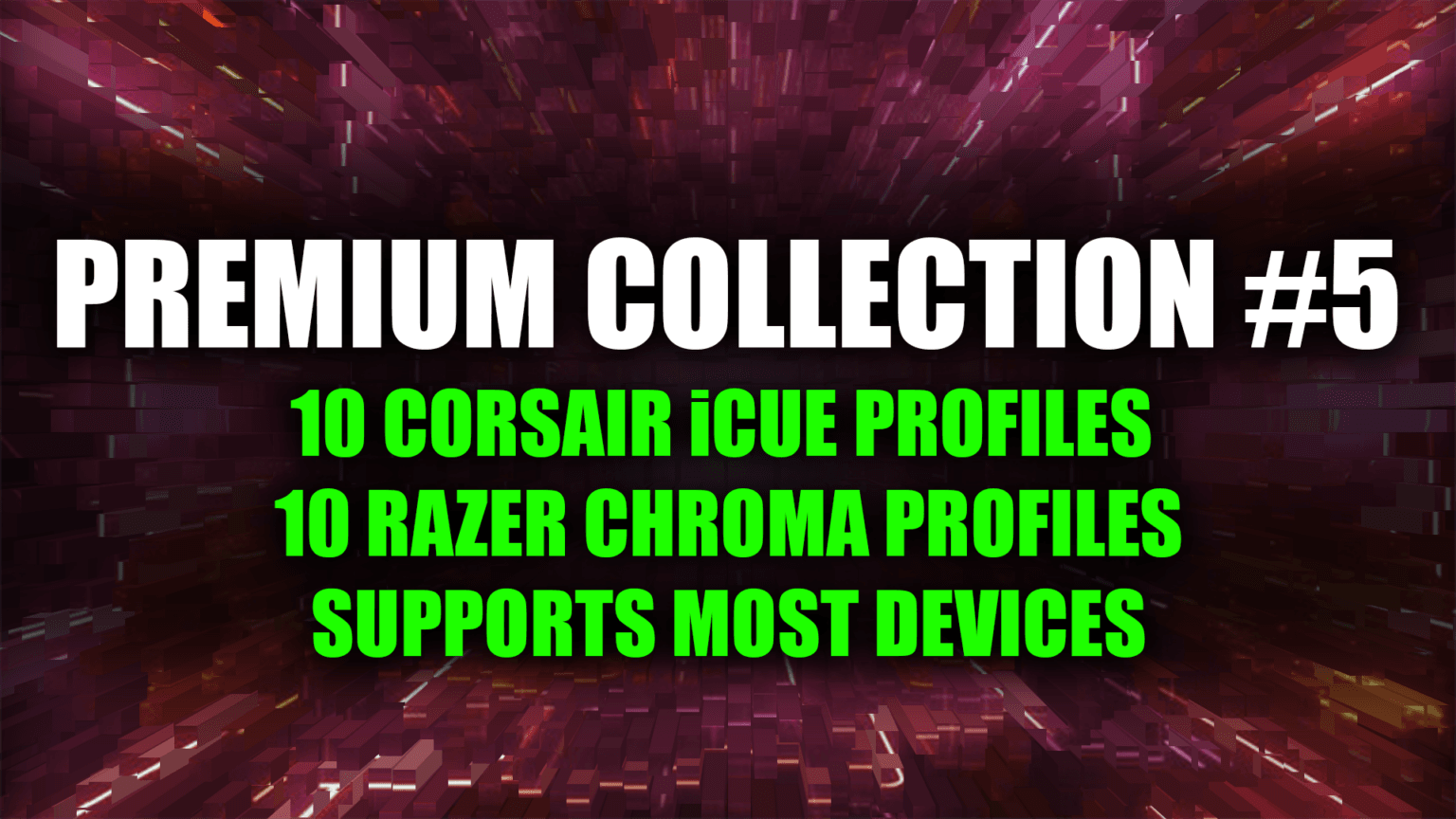 Corsair iCUE Profiles | Razer Chroma Profiles